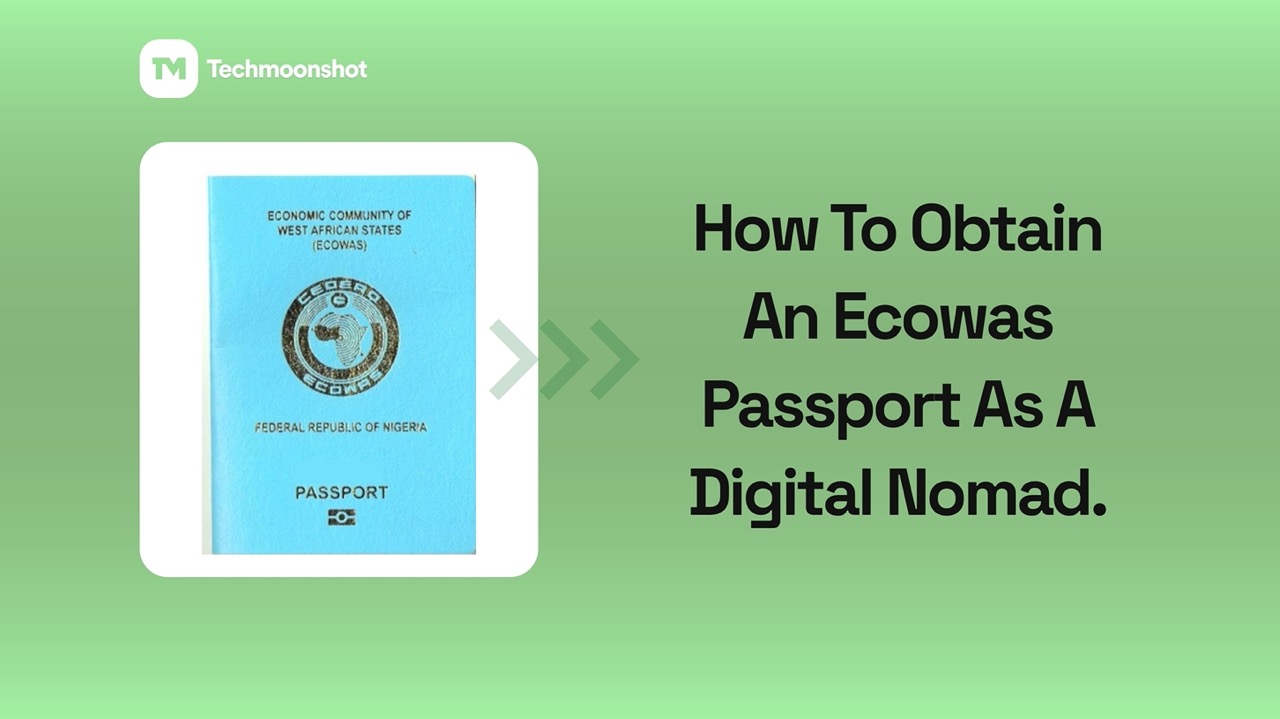 How to apply for an ECOWAS Passport - Techmoonshot