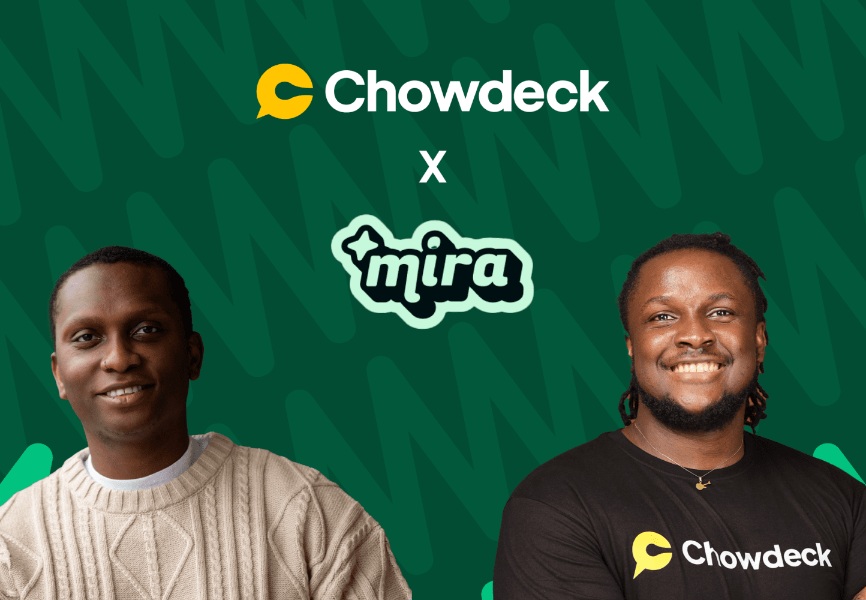 Chowdeck Acquires Mira to Power Next-Gen Tech Solutions for Africa’s ...
